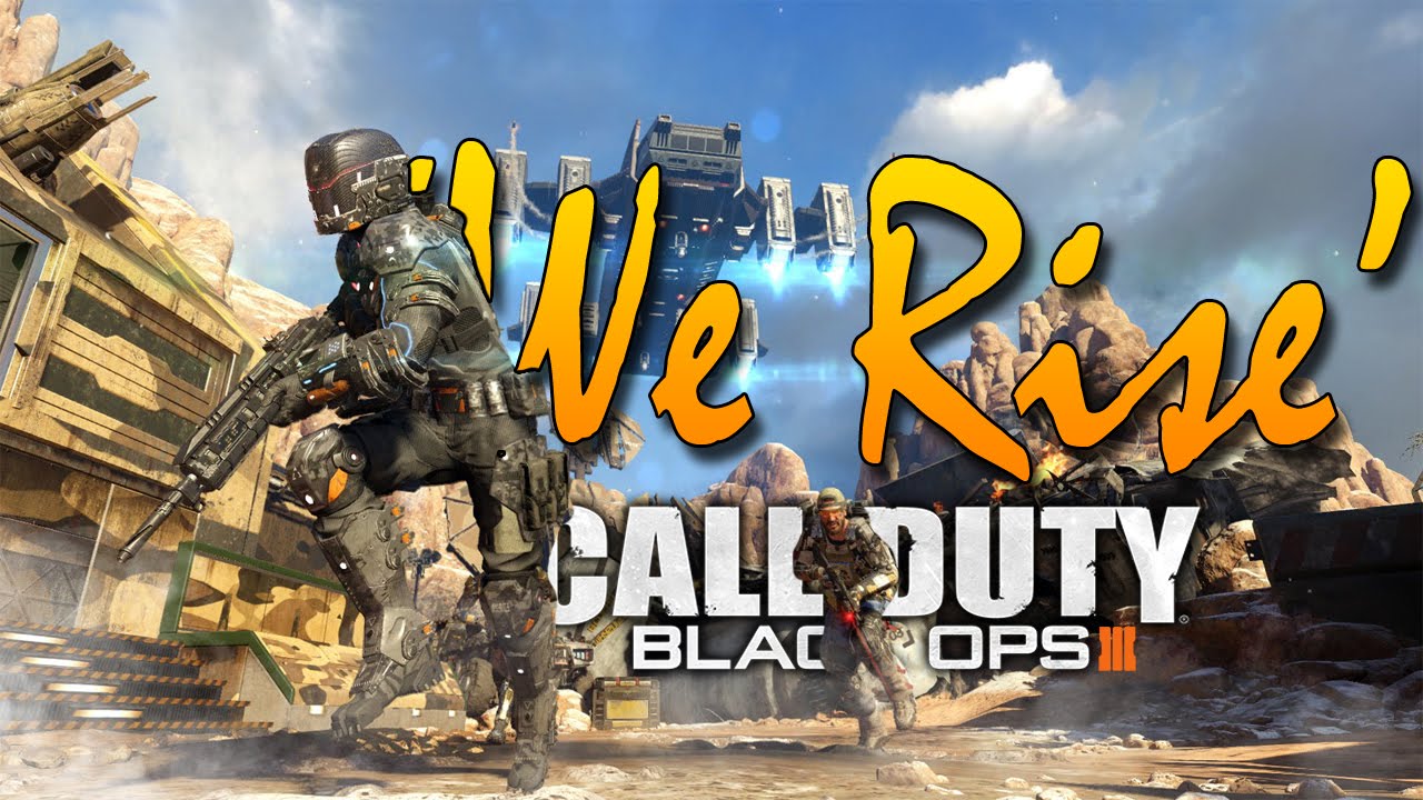 'We Rise' - BO3 Montage - YouTube