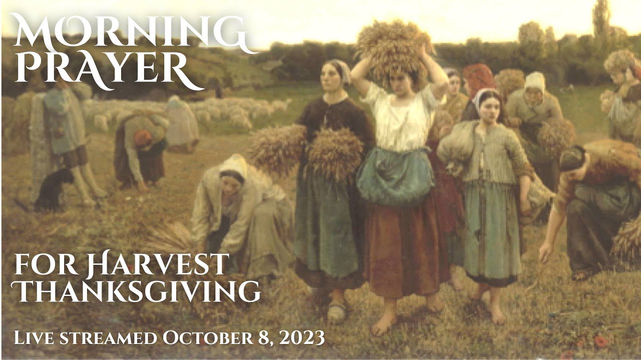 Morning Prayer for Harvest Thanksgiving - YouTube