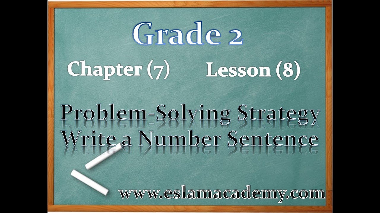 7 8 Problem Solving Strategy Write A Number Sentence YouTube 7-8-problem-solving-strategy-write-a-number-sentence-youtube