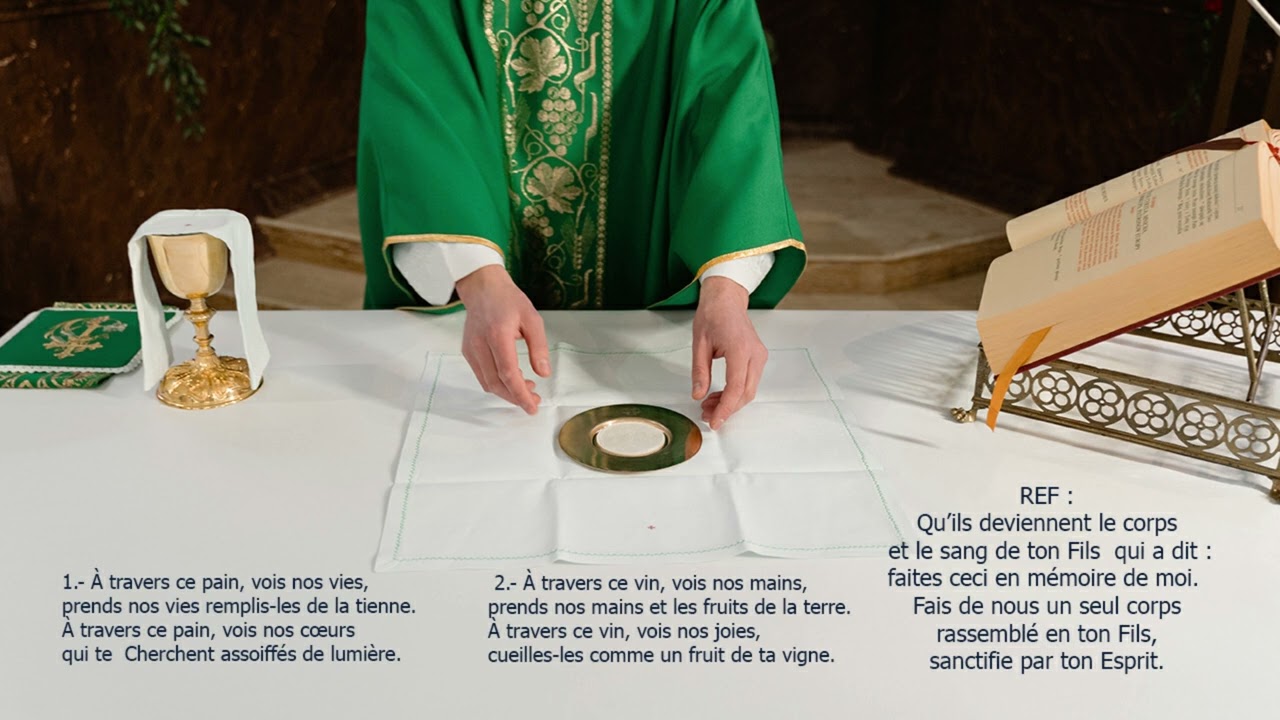 OFFERTOIRE (A travers ce pain vois nos vies) | Les Paroissiens Live ...