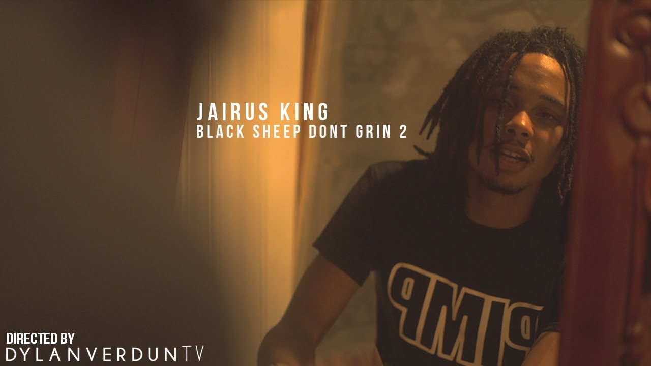 Jairus King - Black Sheep Don't Grin 2 (Official Music Video ...