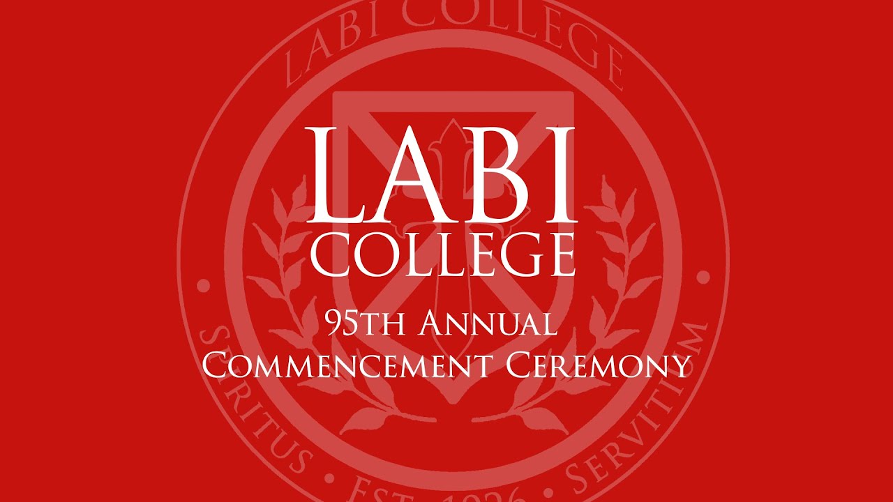 LABI College 95th Annual Commencement Ceremony - YouTube