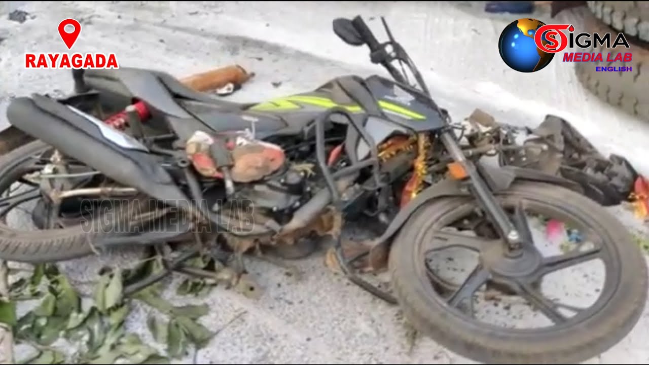 At Rayagada a Honda SP 125 bike collided head on with an oncoming truck ...