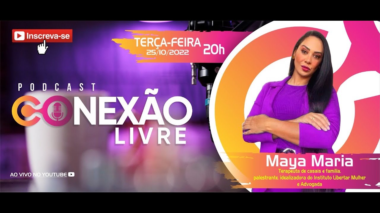Maya Maria | Conexão Livre | PODCAST #99 - YouTube
