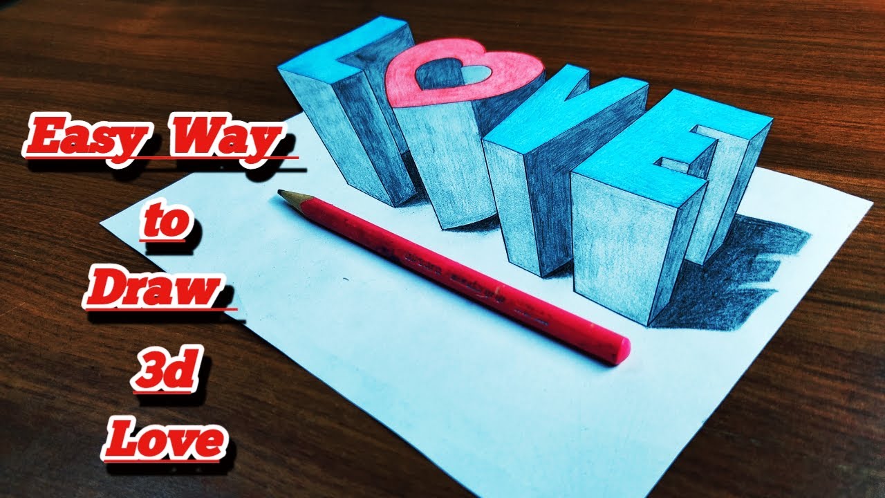 How To Draw "LOVE" in 3d on Paper | 3D Trick Art | Abhijeet Art - YouTube