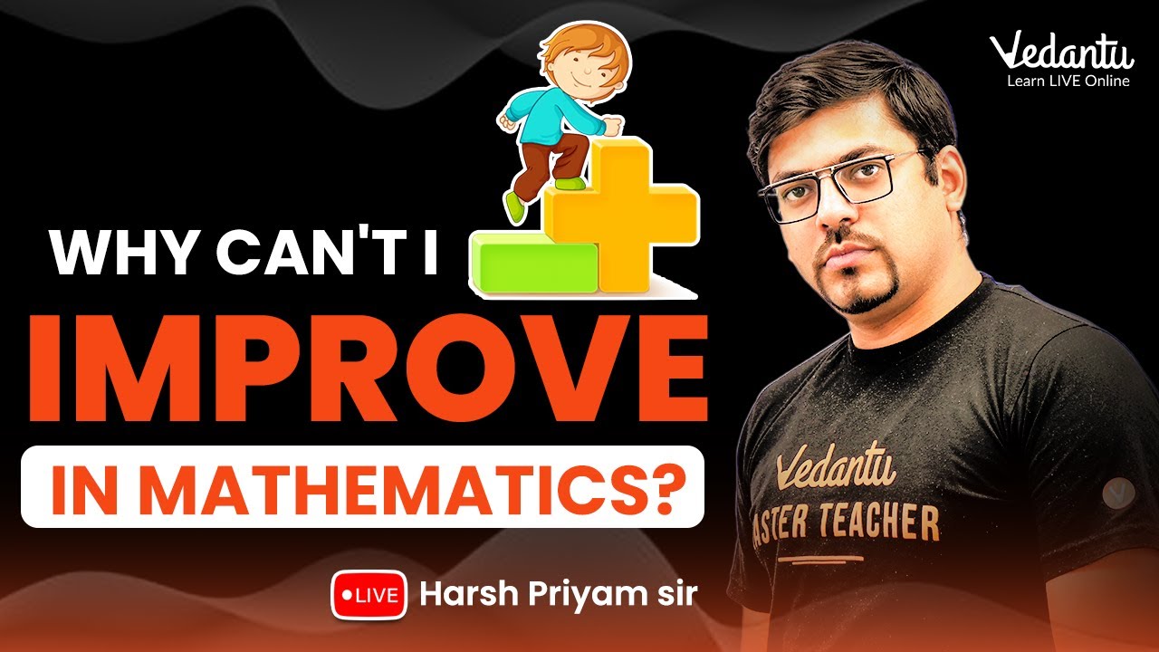 Why Can t I Improve In Mathematics How To Improve Math Skills Harsh Why Can t I Improve In Mathematics How To Improve Math Skills Harsh