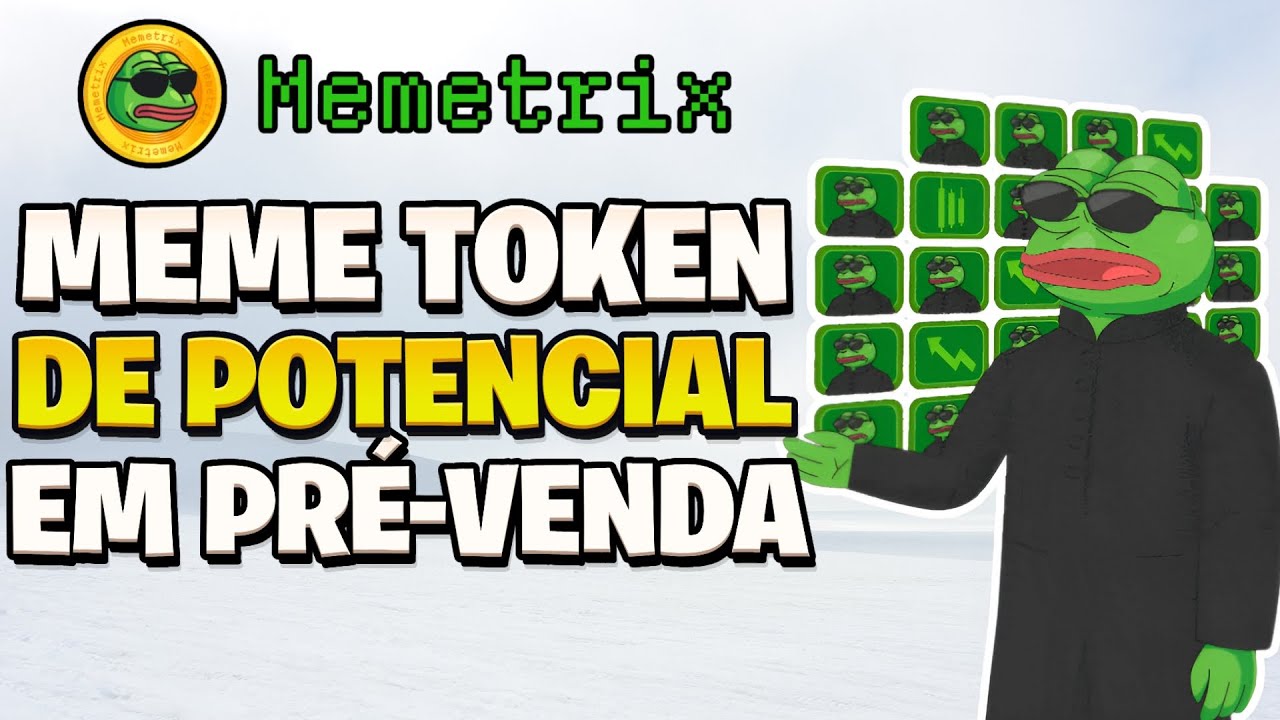 MEMETRIX • NOVO MEME TOKEN EM PRÉ-VENDA DE ALTO POTENCIAL !! $MMXX ...