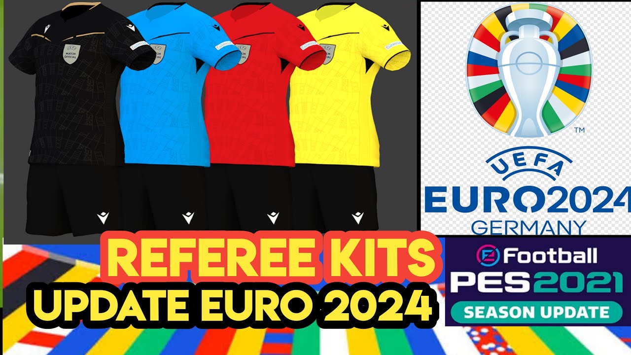 PES 2021 RefKit Server UPDATE EURO 2024 Referee Kits Added - YouTube