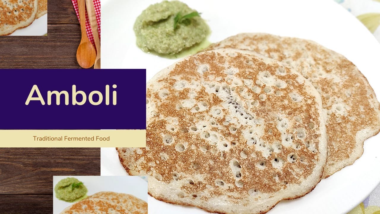 Amboli- Traditional fermented food | Best alternative for chapati ...