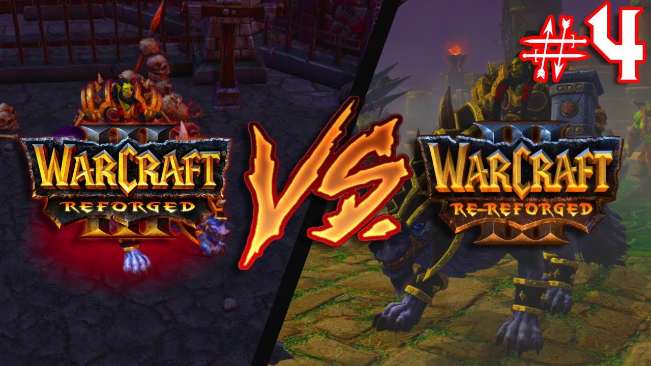 👉 Warcraft 3 Reforged Vs Re-reforged 4 - YouTube
