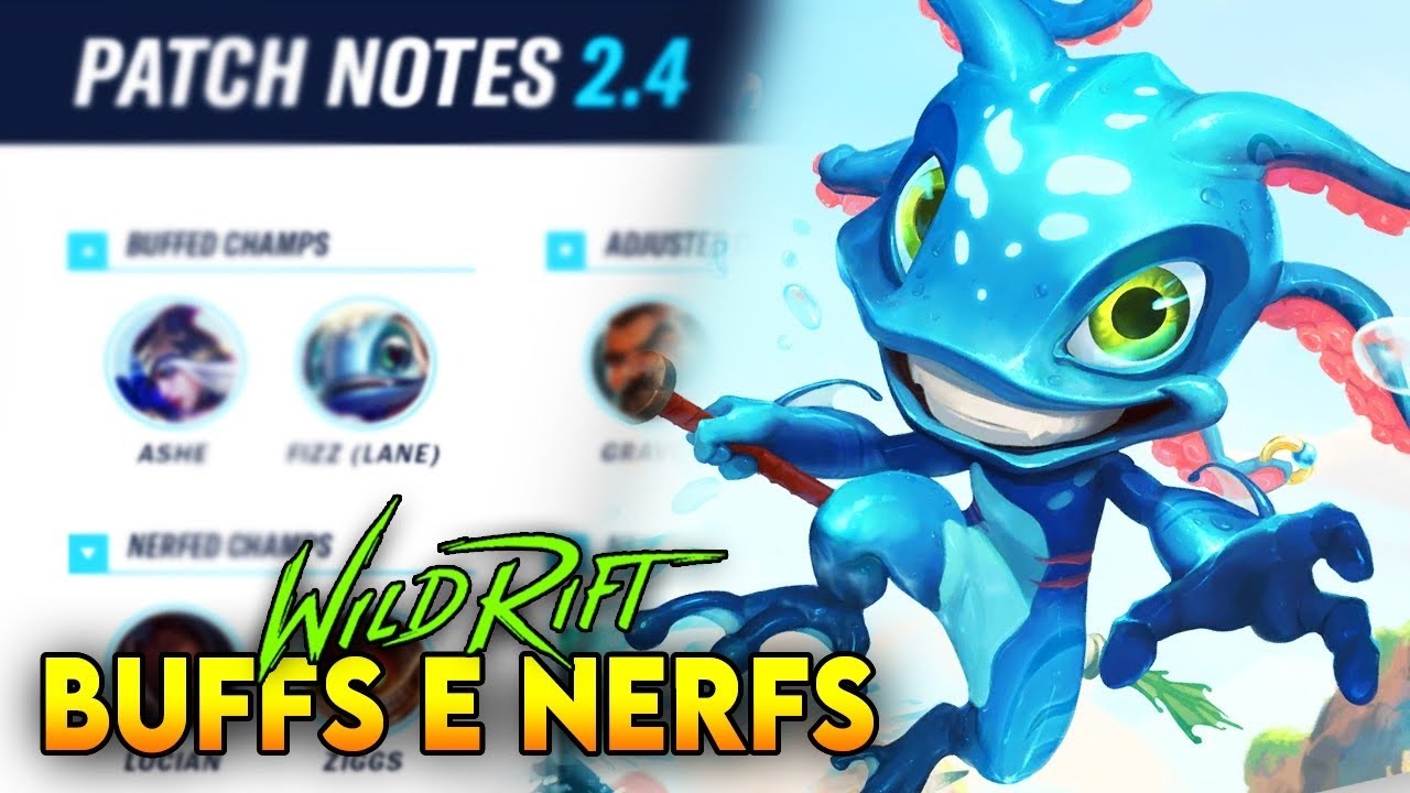 NOVOS BUFFS & NERFS + MEGA ATUALIZAÇÃO 2.4 | LOL WILD RIFT - YouTube