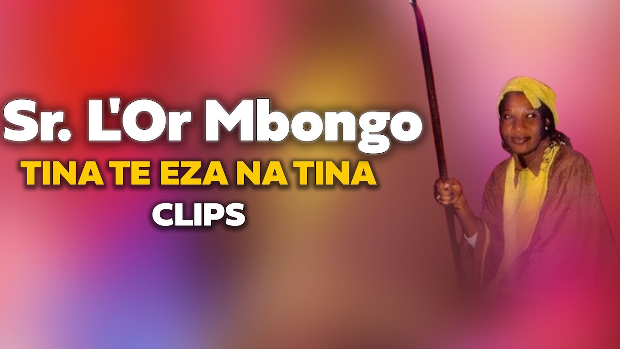 L'or MBONGO - Tina Te Eza Na Tina Clips DVD (Entier/Full) - YouTube