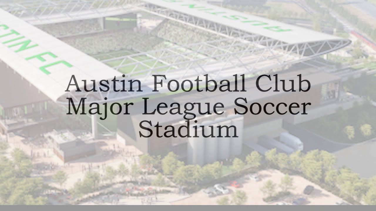 Austin MLS Stadium - YouTube