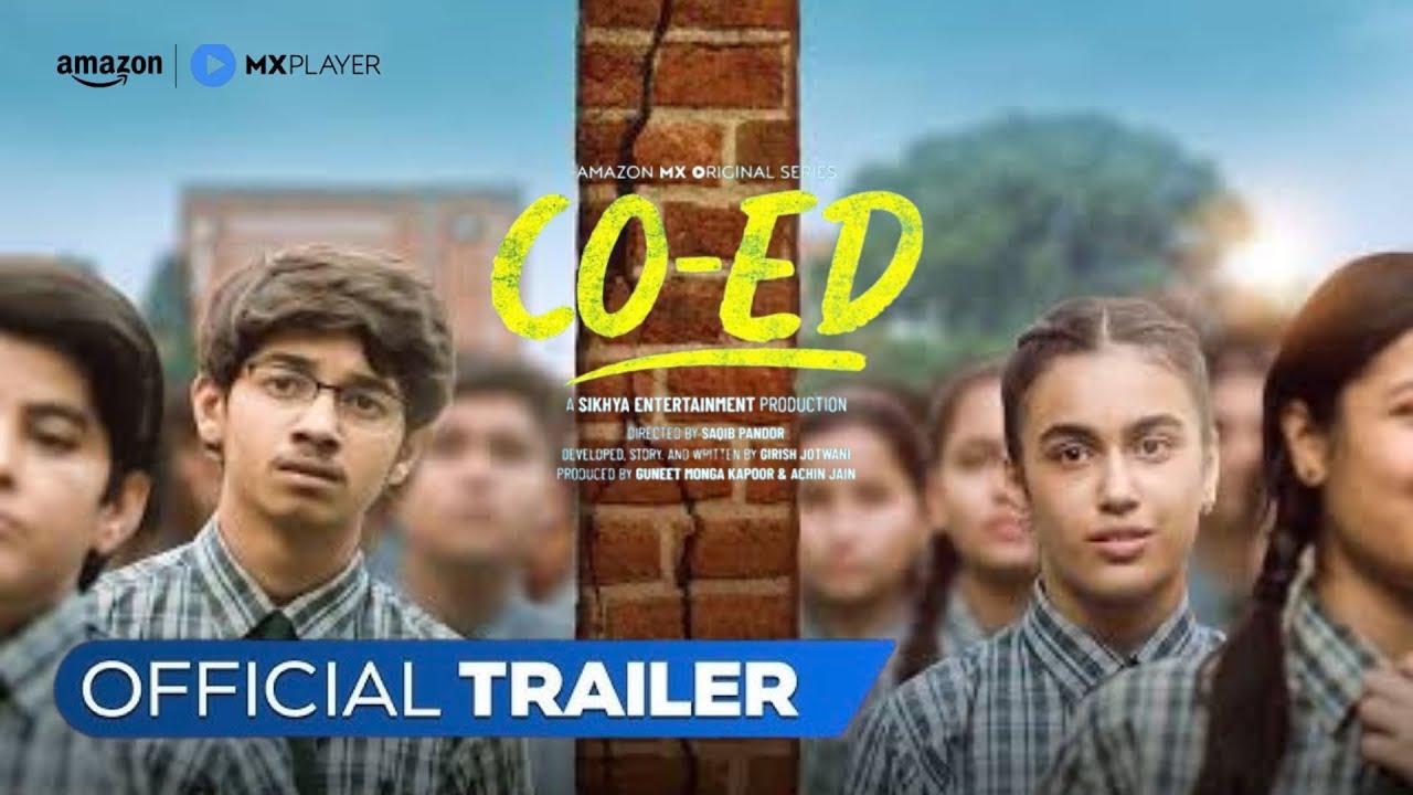CO-ED - Official Trailer | Adrija Sinha, Vedant Sinha | Amazon MX ...