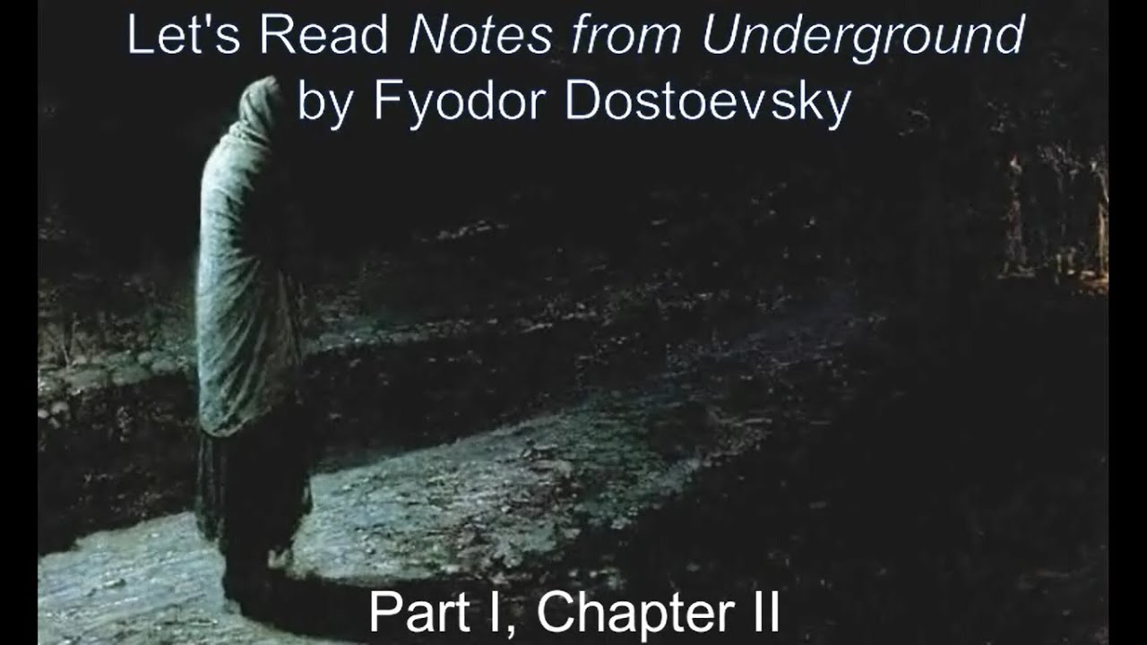 Chapter I.II | Dostoevsky's Notes from Underground #3 - YouTube