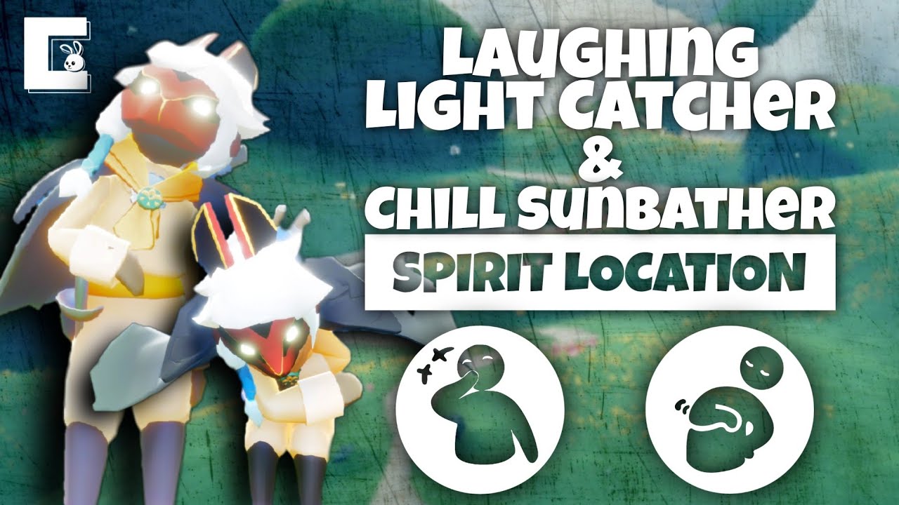 LAUGHING LIGHT CATCHER & CHILL SUNBATHER Spirit Location | Daylight ...
