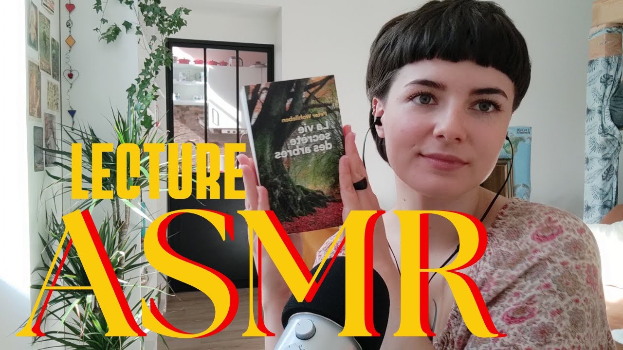 ASMR - Une longue vidéo lecture pour me faire pardonner : "La vie ...