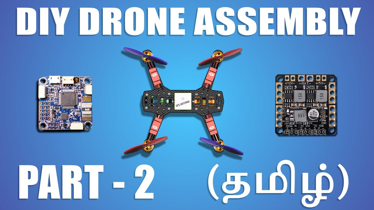 [தமிழ்] Drone making - Flight Controller, PDB, Frame | Part 2 | S1 E12 ...