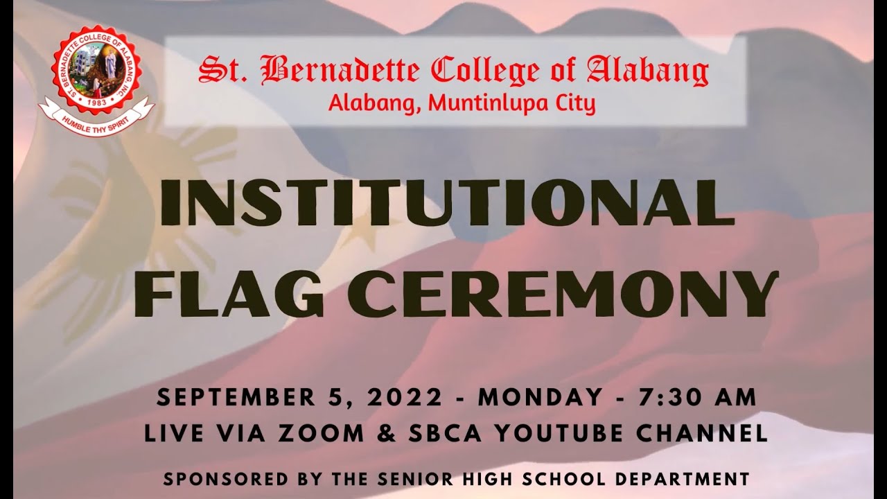 Institutional Flag Ceremony September 2022 : St. Bernadette College of ...