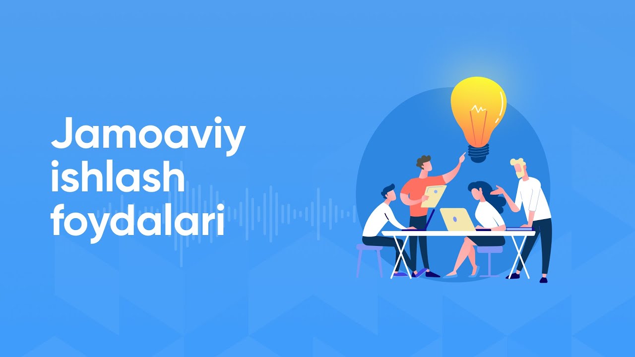 Jamoaviy ishlash foydalari - YouTube