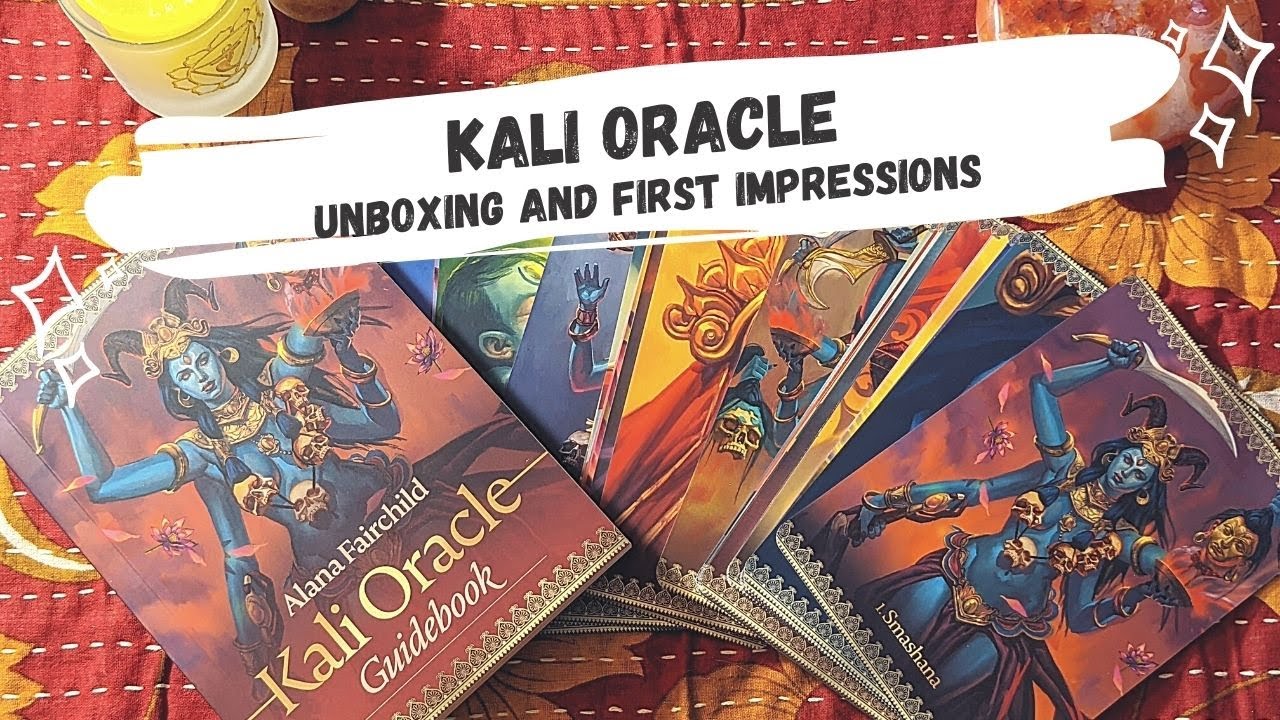 Kali Oracle by Alana Fairchild - Unboxing and First Impressions 💥 ...