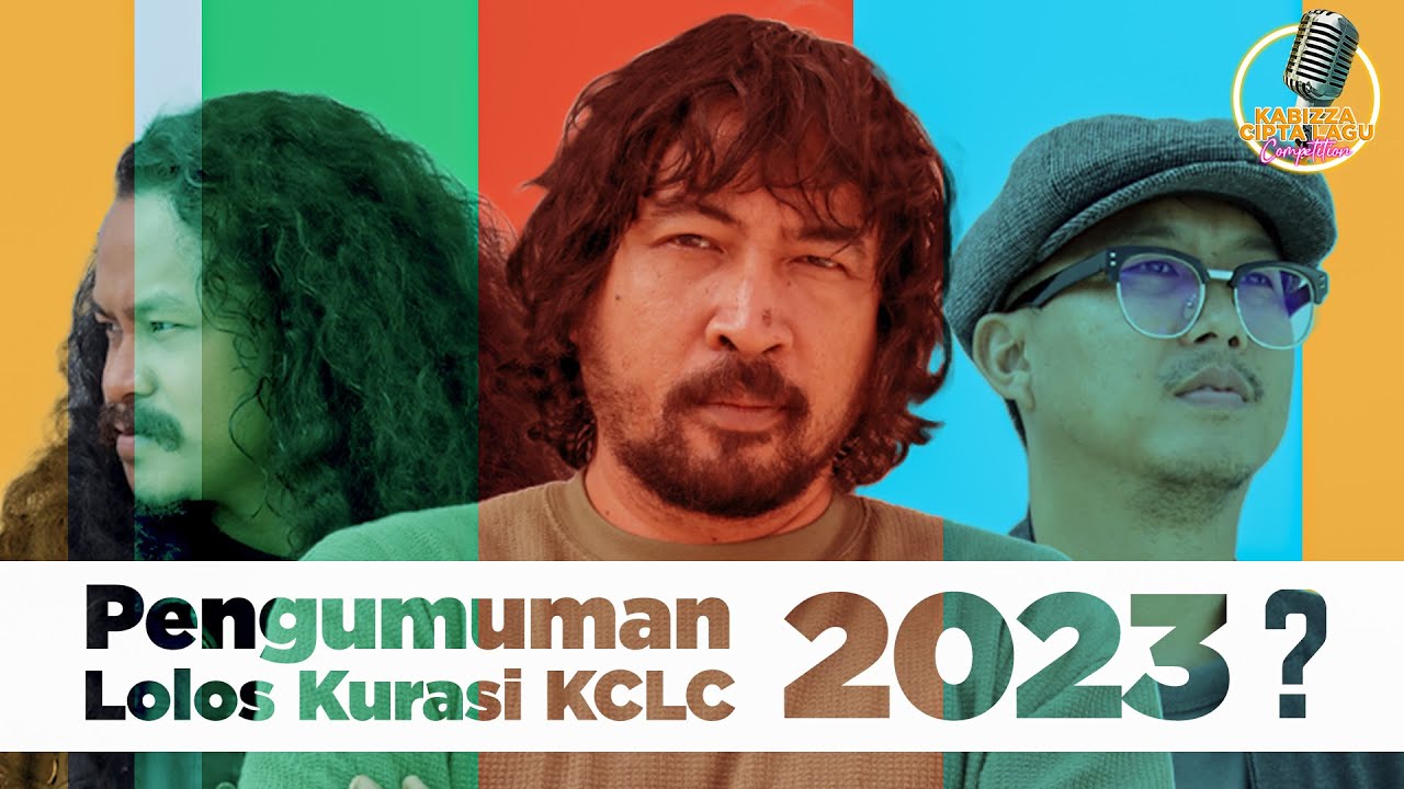 PENGUMUMAN PESERTA KCLC 2023 YANG LOLOS TAHAP KURASI - YouTube