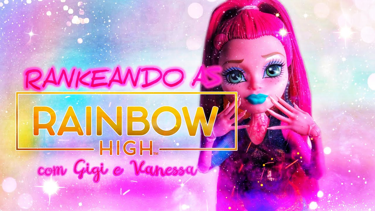 Rankeando as Rainbow High! Como assim ela ganhou?! - YouTube
