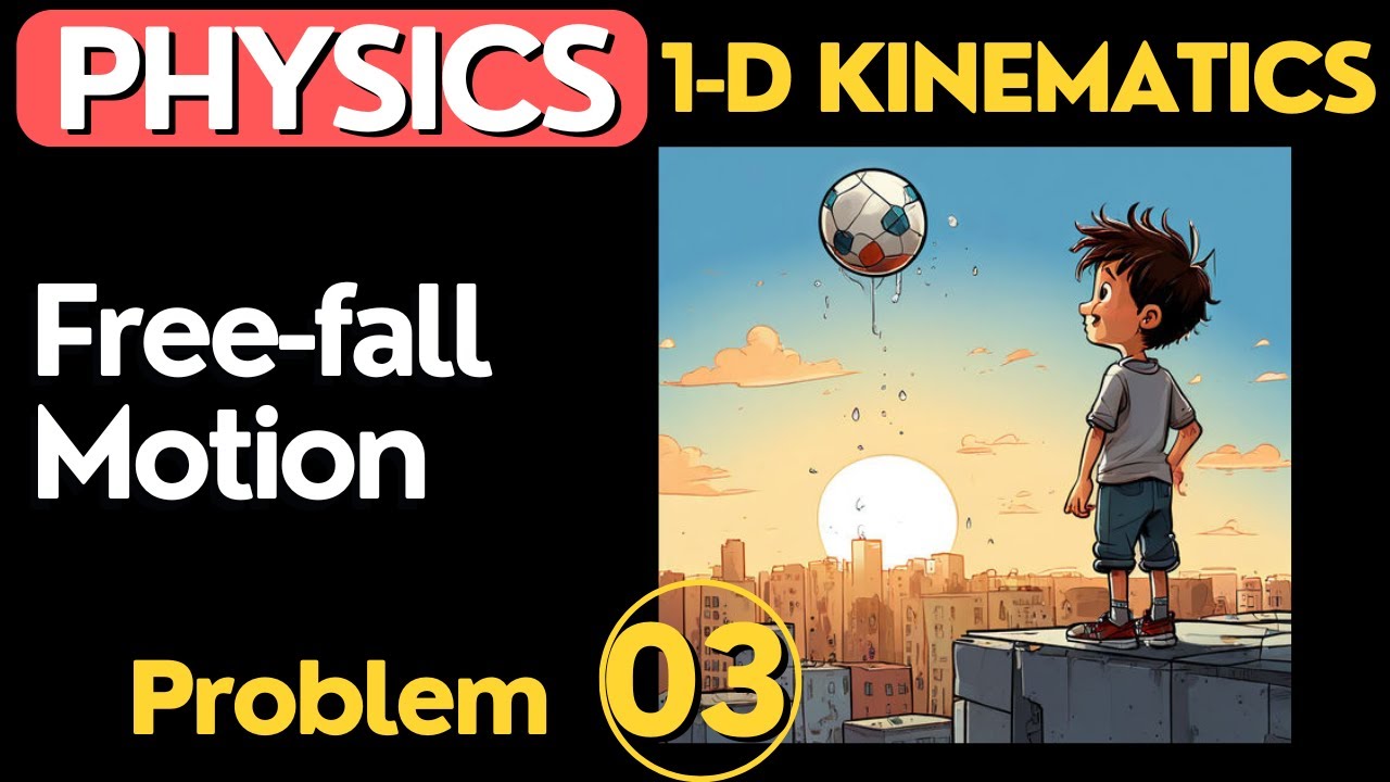 Physics: Kinematics - Free-fall Motion (Problem 3) - YouTube