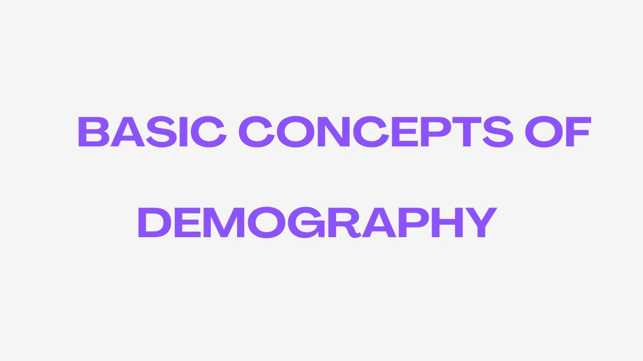 BASIC CONCEPTS OF DEMOGRAPHY (DEMOGRAPHIC, GENDER & SILVER DIVIDEND ...