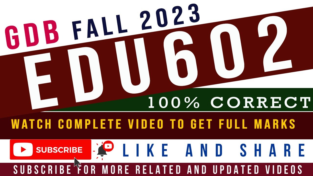 Edu602 Gdb Solution 2023 Edu602 Gdb Fall 2023 Solution Gdb Edu602 1821