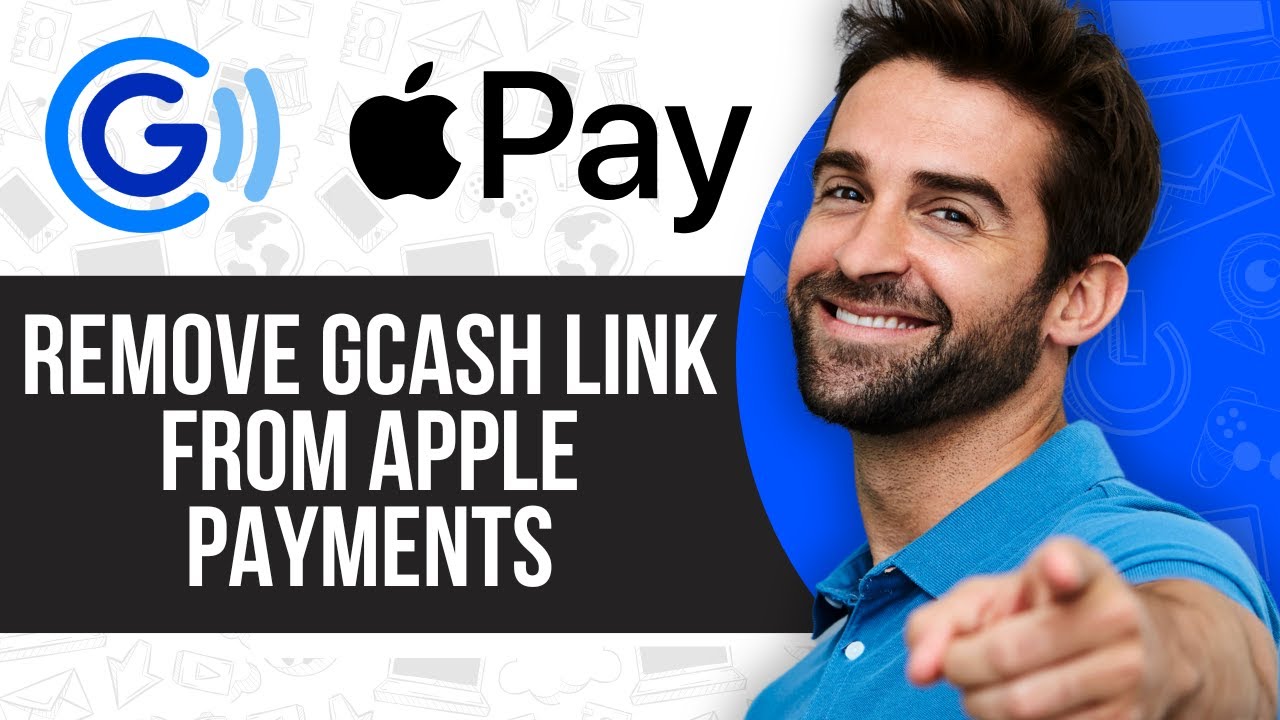 How to Remove Gcash Link From Apple Payments - YouTube