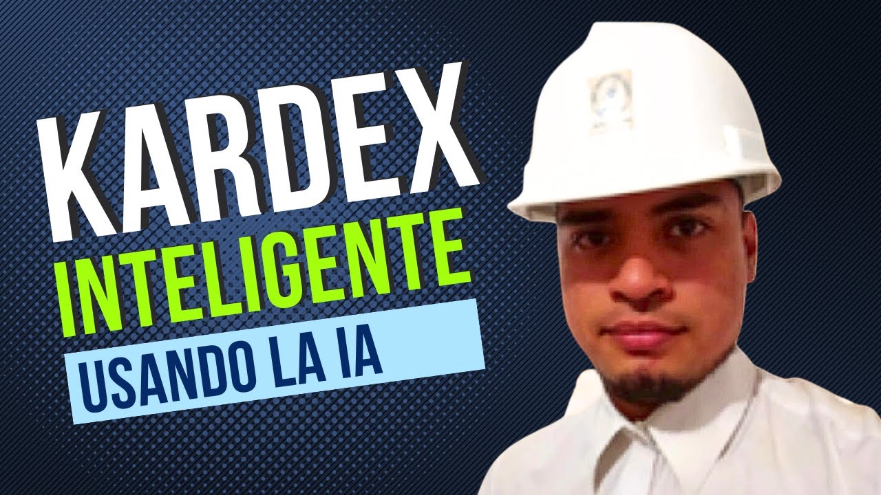 Kardex inteligente: Crea tu registro de inventarios con IA - Tutorial ...