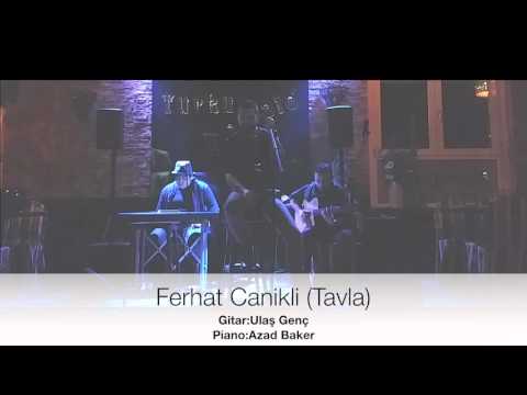 Ferhat Canikli “TAVLA“