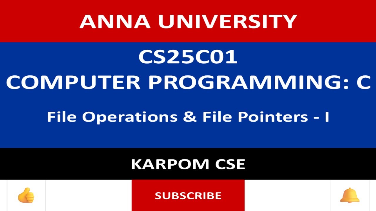 Anna University Reg - 2025 | CS25C01 | File Operations & File Pointers - I - YouTube