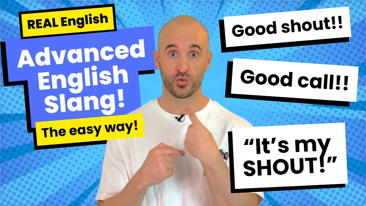 Advanced English Slang: "Good Call" vs. "Good Shout" | Learn Native ...