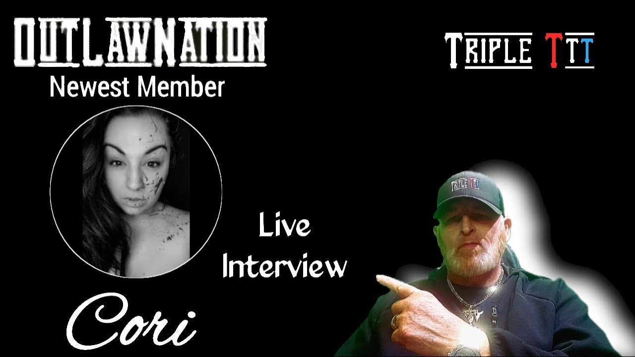 TripleT Live Interview with Outlaw Nations Newest Member Cori - YouTube