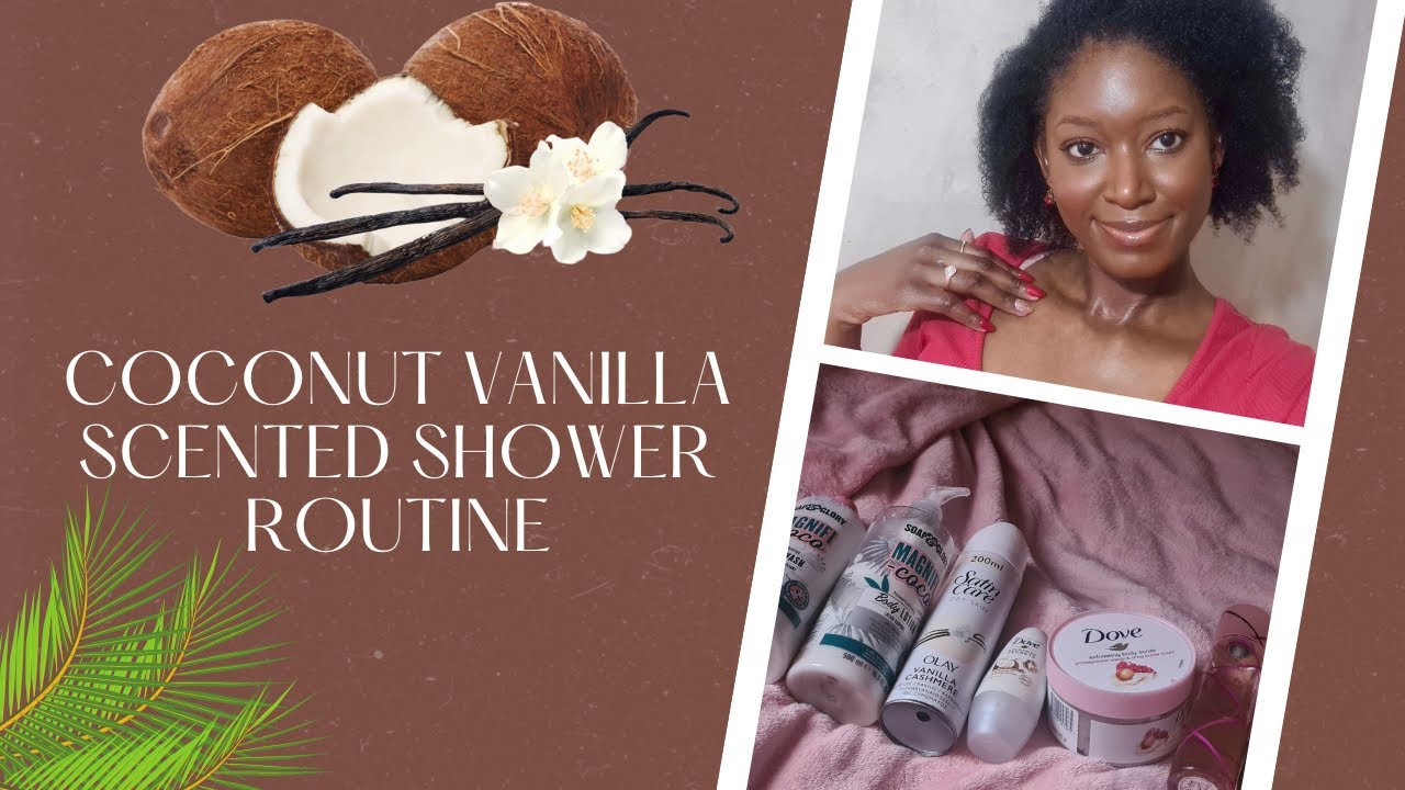 🥥🍦 Coconut Vanilla Scented Shower Routine 🥥🍦 - YouTube
