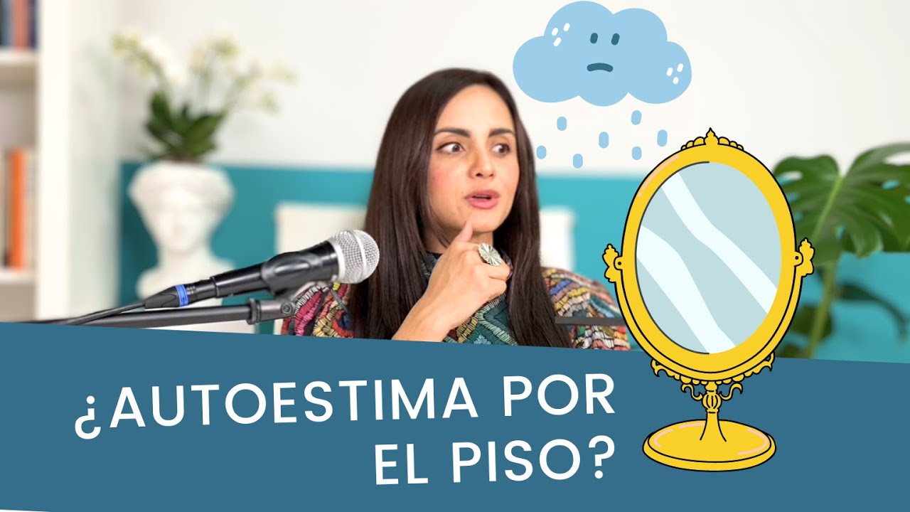 Cómo tratar la baja autoestima - YouTube