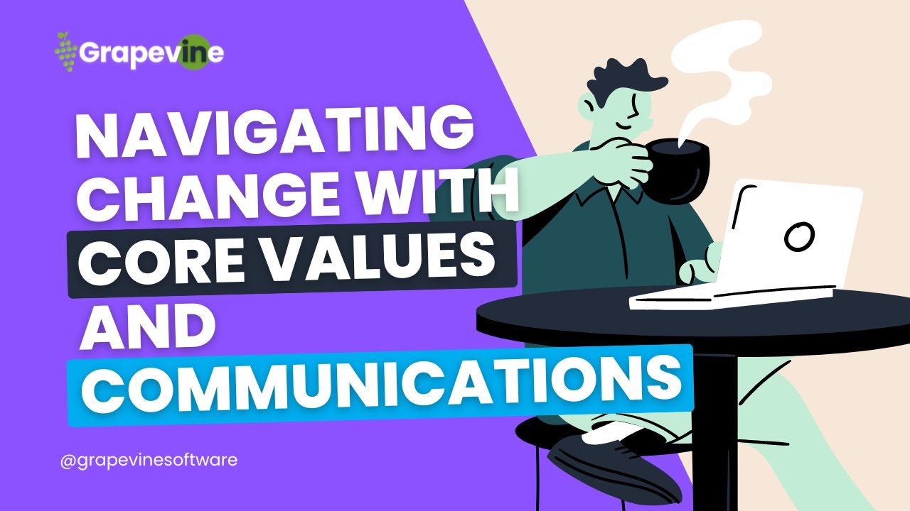 Navigating Change with Core Values and Communications - YouTube