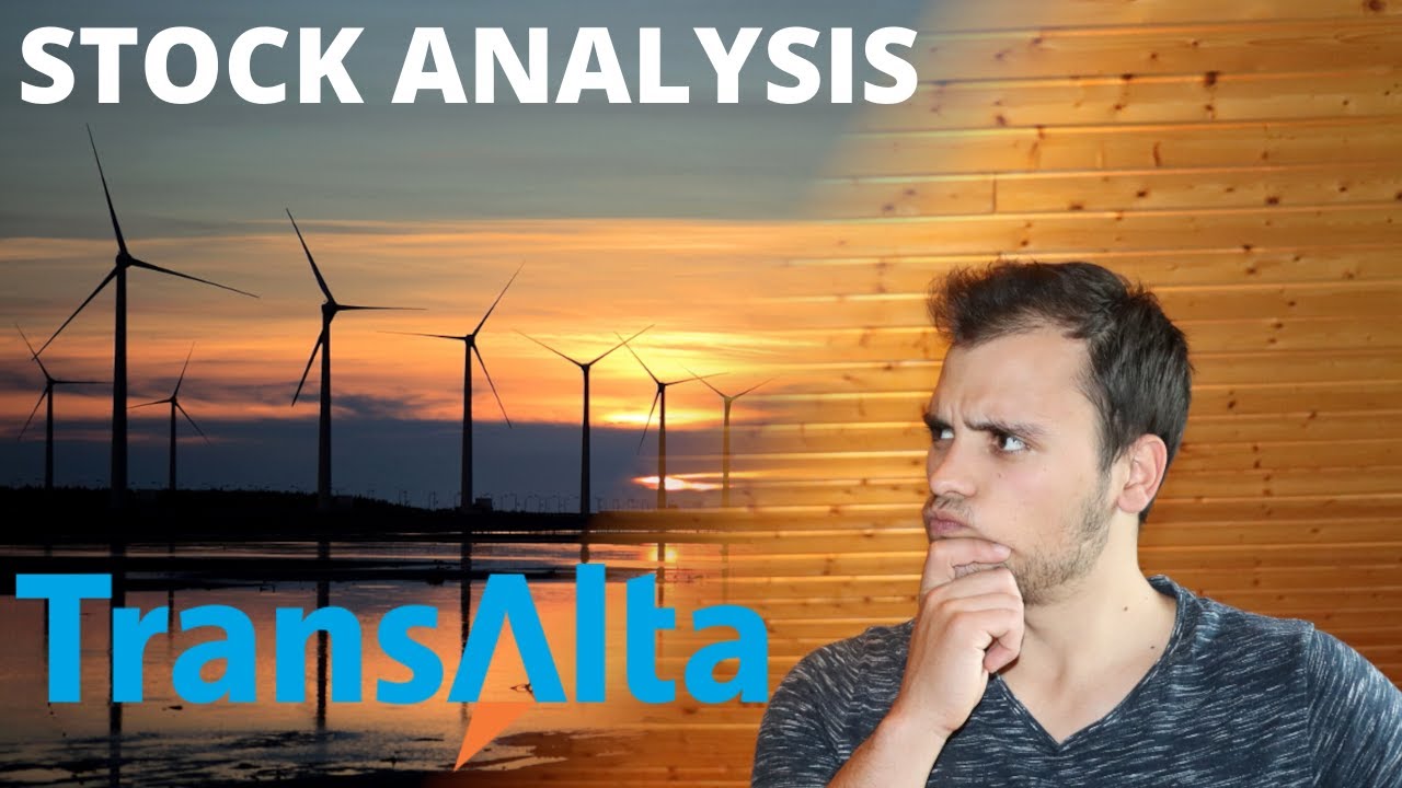 TransAlta Corporation STOCK ANALYSIS– Renewable Energy stock (July 2020 ...