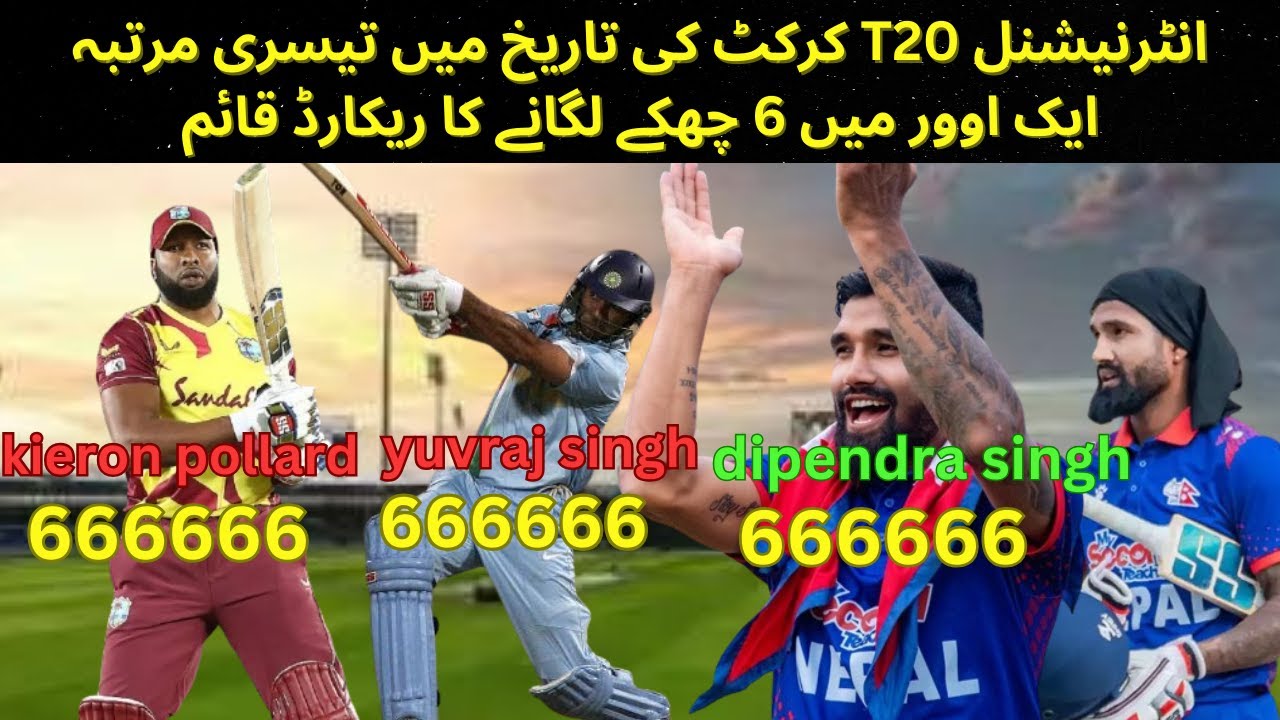 6 ball 6 sixes record international t20 cricket | The record of hitting ...