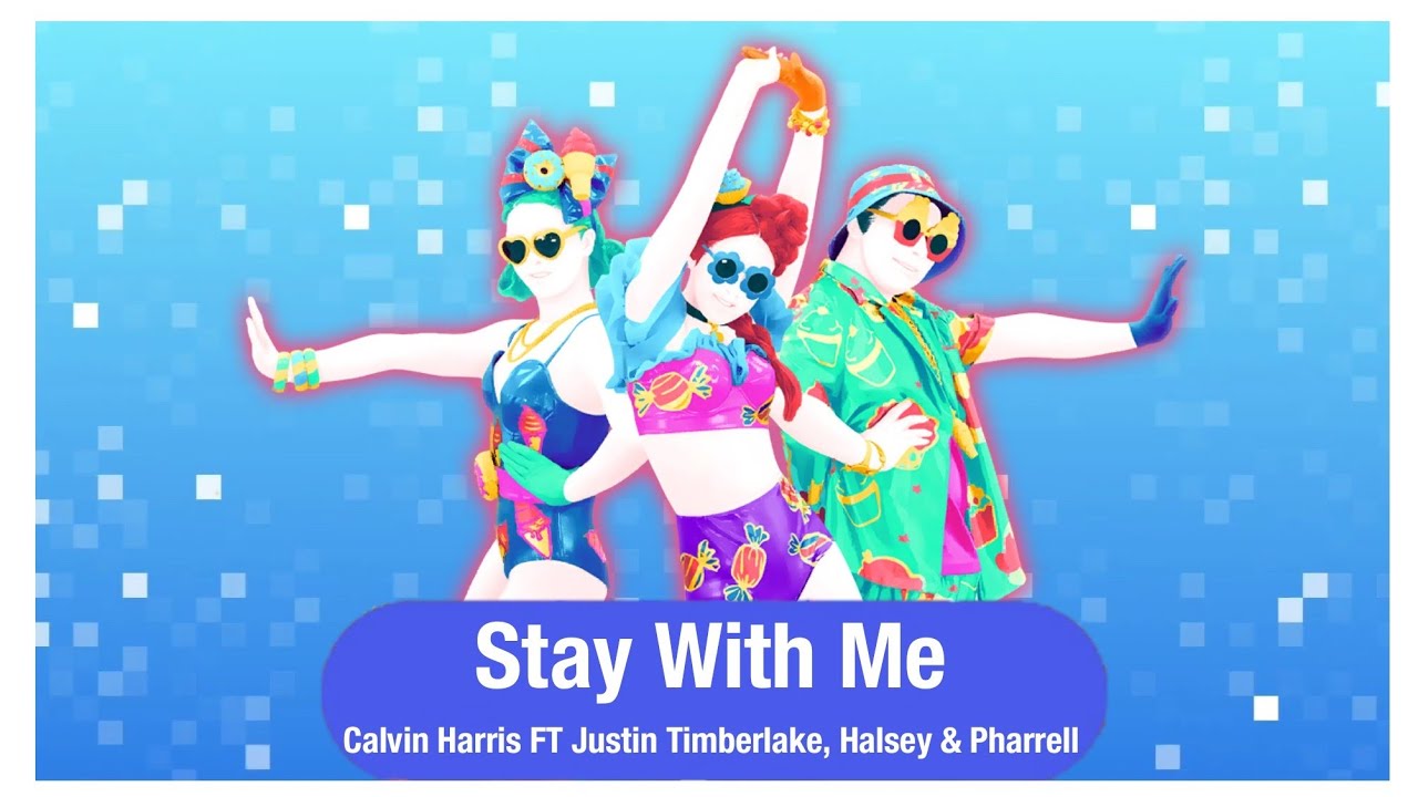 Stay With Me By Calvin Harris FT Justin Timberlake, Halsey & Pharrell ...