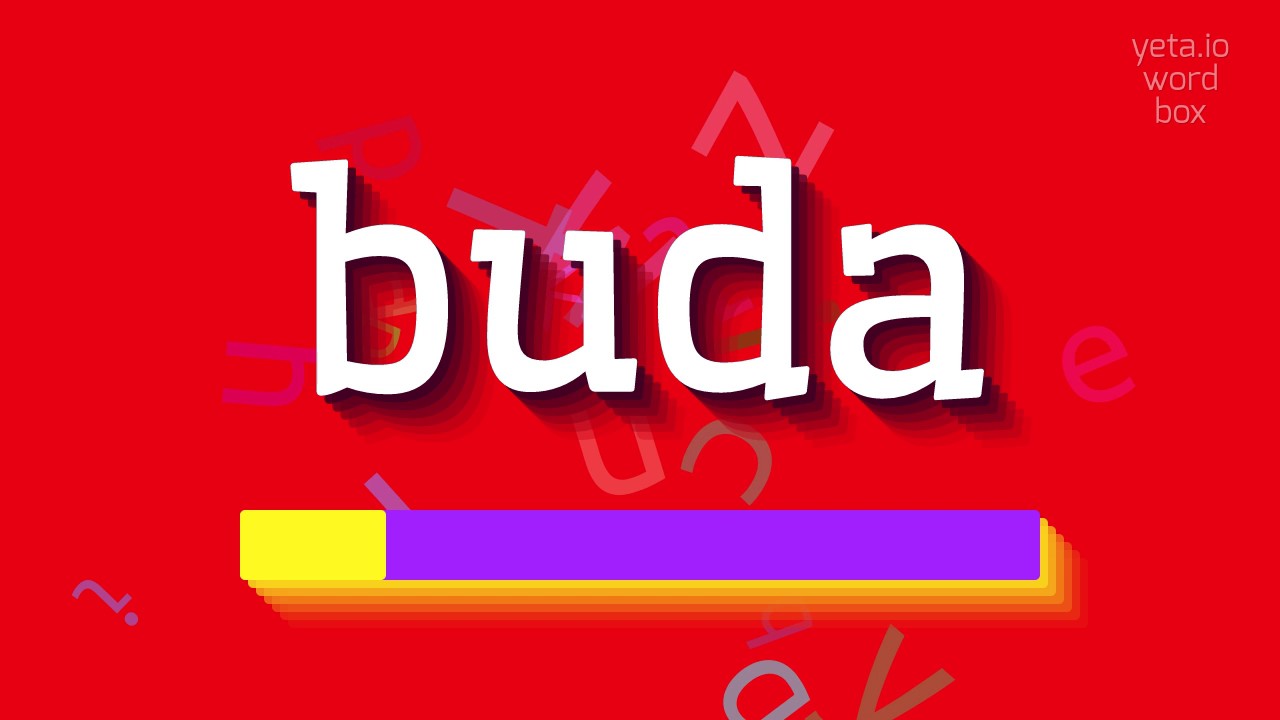 How to say "buda"! (High Quality Voices) - YouTube