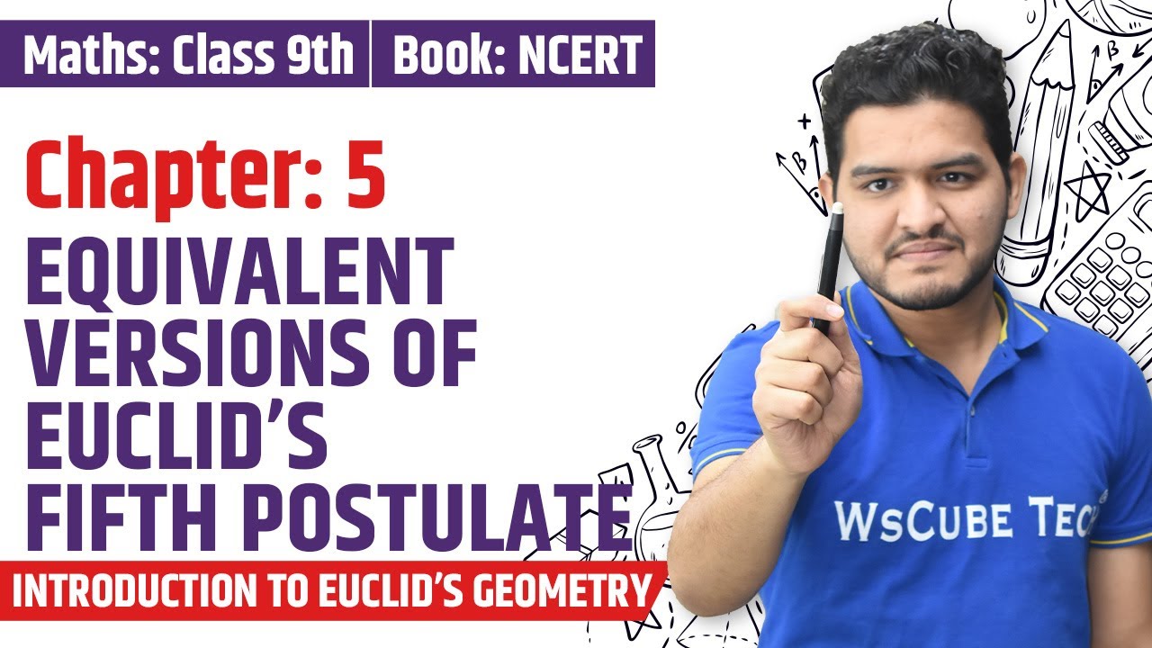 What are Equivalent Versions of Euclid’s Fifth Postulate | Chapter - 5 ...