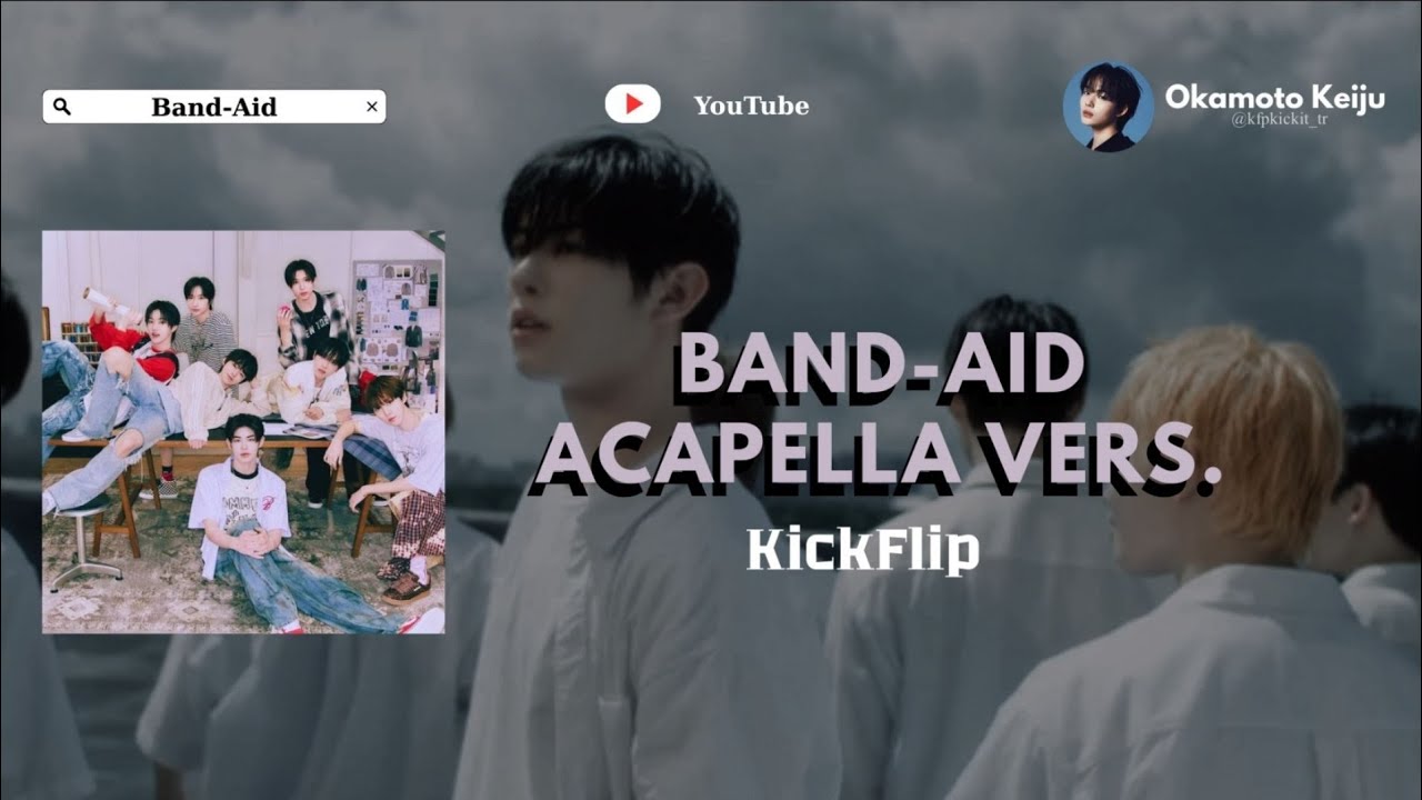KickFlip(킥플립) "밴창고 (Band-Aid)" Acapella Version - YouTube