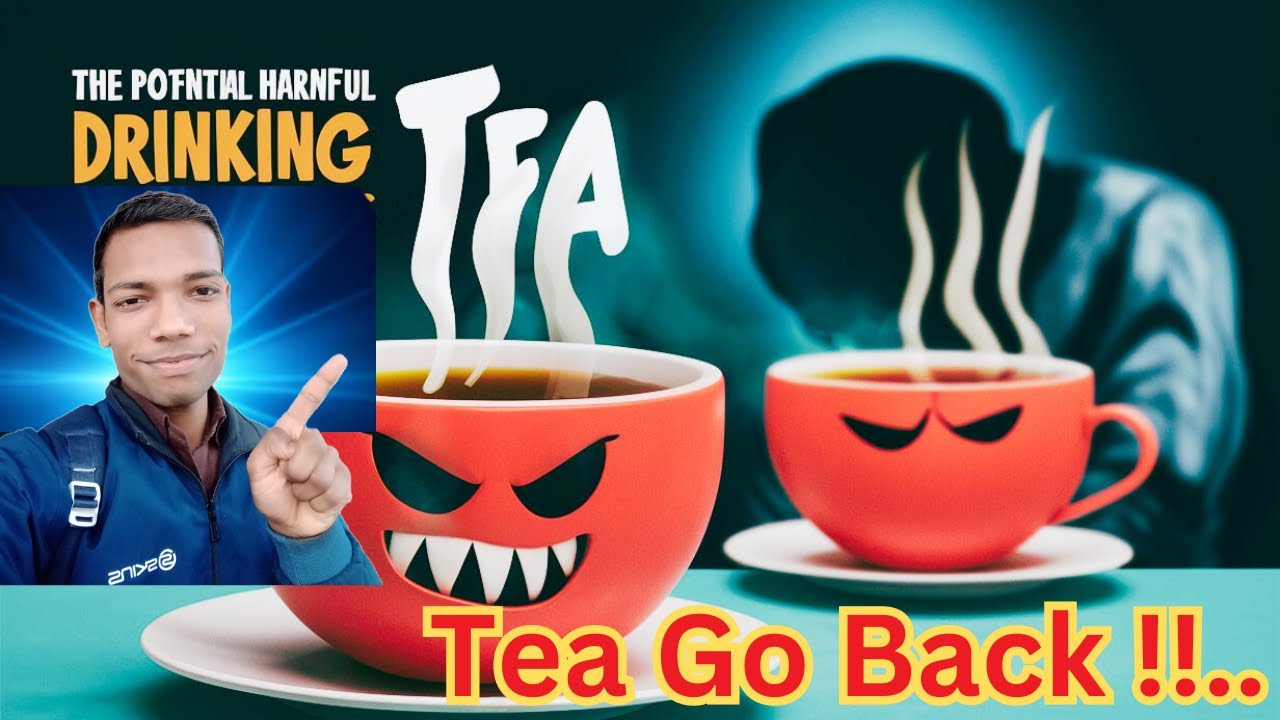 The Shocking Truth About Tea: Why Drinking Tea Could Be Harmful to Your ...