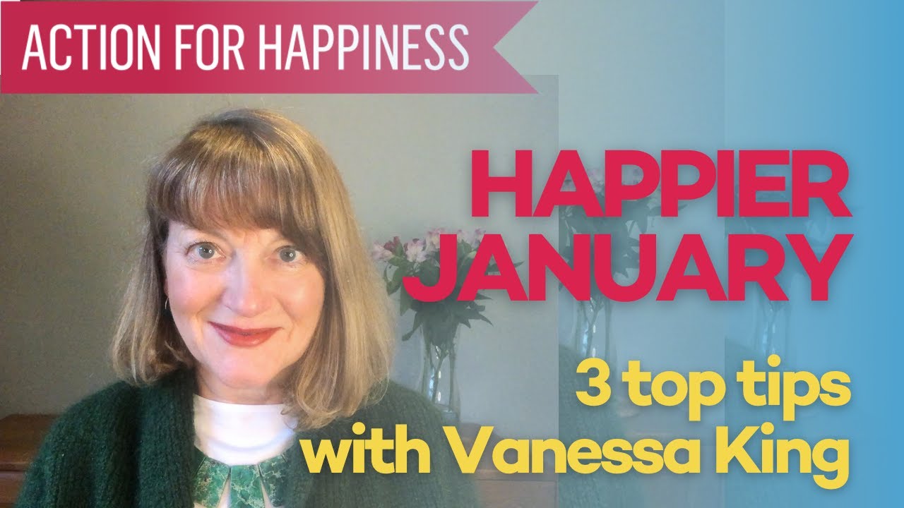 How can we start the new year well? Happier January with Vanessa King - YouTube