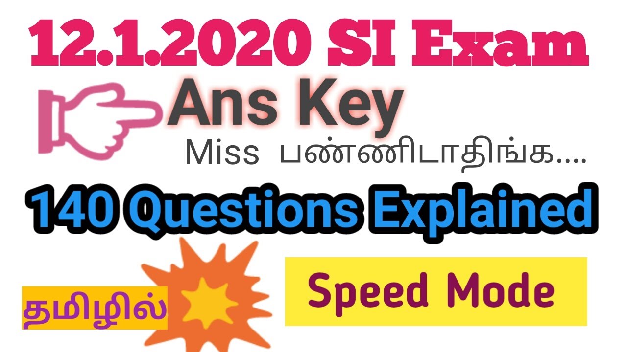 SI Exam Answer Key 2020 | Speed Mode | ALL Question Explained | TNSURB ...