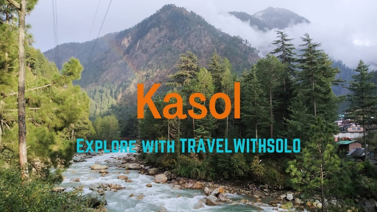 Unexplored places in Kasol/Best trekking Place/Mini Israel of India/3 ...