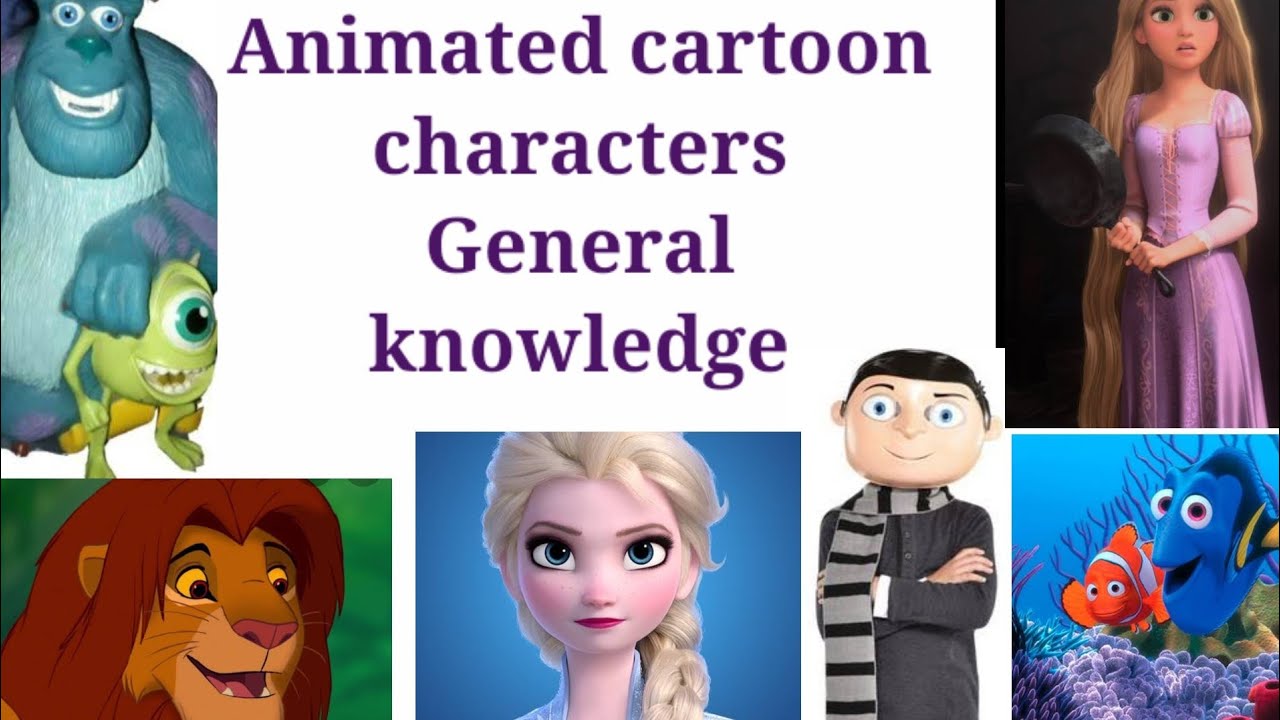 Animated cartoon characters movie|General knowledge|Sunday activities ...